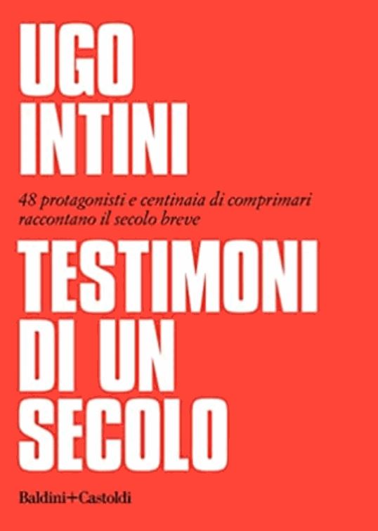Recensione di "Testimoni di un secolo. 48 protagonisti e centinaia di ...